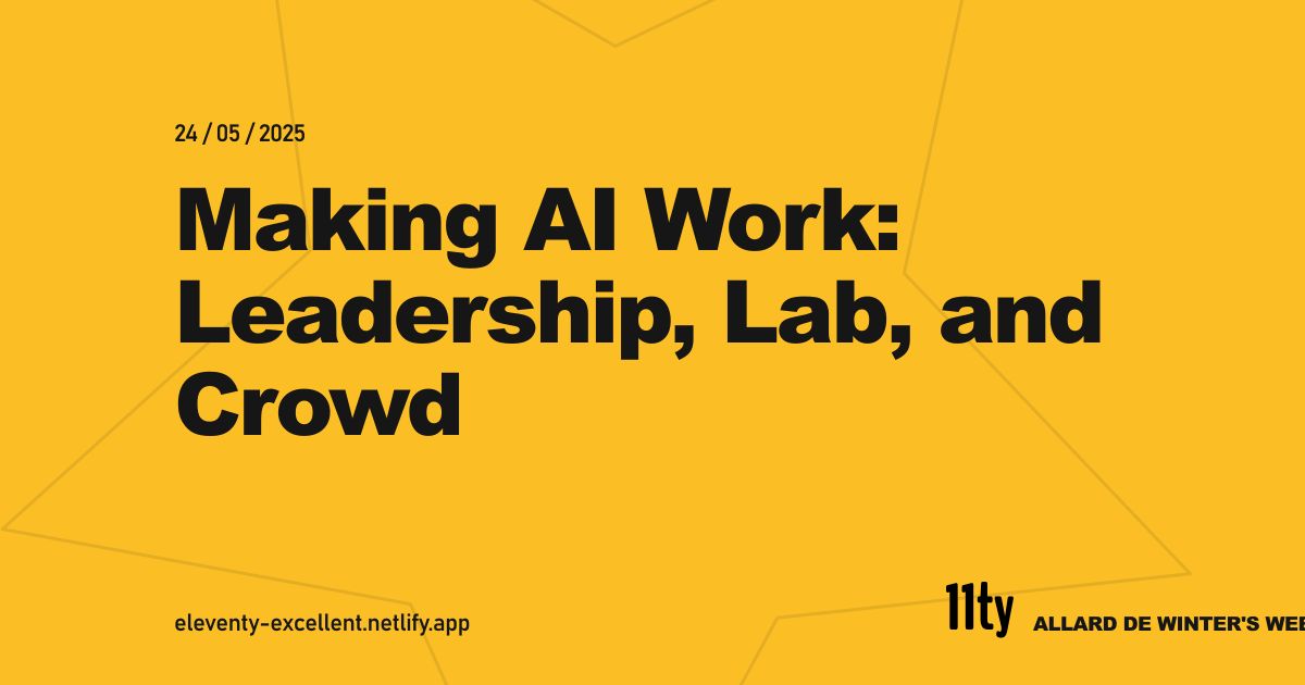 Making AI Work: Leadership, Lab, and Crowd
